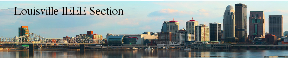 IEEE Louisville Section – The IEEE of Central Kentucky and Southern Indiana